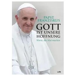 Gott ist unsere Hoffnung