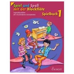 Spiel und Spa&szlig; mit der Blockfl&ouml;te