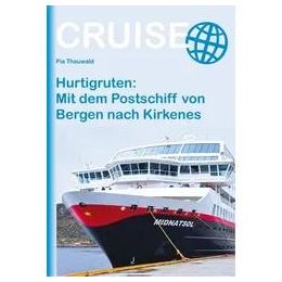 Hurtigruten: Mit dem Postschiff von Bergen nach Kirkenes