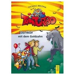 Tom Turbo: Der Wolf mit dem Goldzahn
