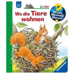 Ravensburger Wo die Tiere wohnen / Wieso? Weshalb? Warum? Junior Bd. 46