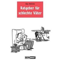 Ratgeber f&uuml;r schlechte V&auml;ter 1