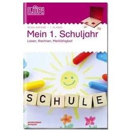 L&Uuml;K. Mein 1. Schuljahr: Lesen, Rechnen, Merkf&auml;higkeit