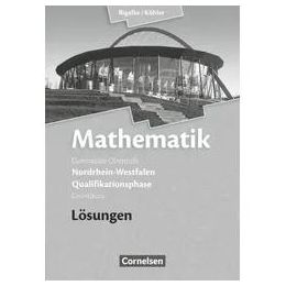 Cornelsen Mathematik Qualifikationsphase Grundkurs. L&ouml;sungen zum Sch&uuml;lerbuch. Sekundarstufe II Nordrhein-Westfalen