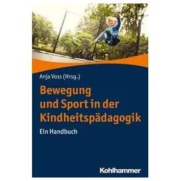 Bewegung und Sport in der Kindheitsp&auml;dagogik