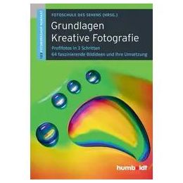 Grundlagen Kreative Fotografie