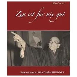 Zen ist f&uuml;r nix gut