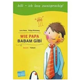 Wie Papa. Kinderbuch Deutsch-T&uuml;rkisch