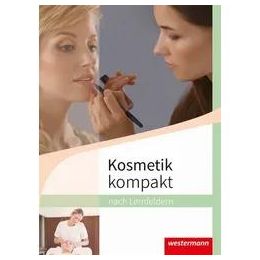 Kosmetik kompakt nach Lernfeldern. Schulbuch