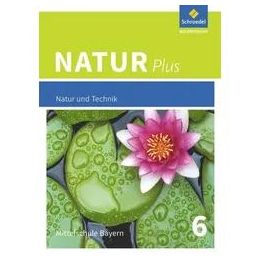 Natur plus 6. Schulbuch. Bayern