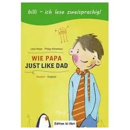 Wie Papa. Kinderbuch Deutsch-Englisch