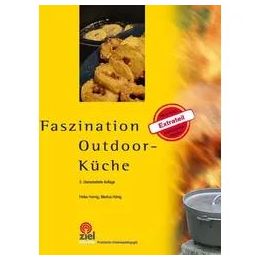 Faszination Outdoor-K&uuml;che