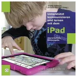 Unterst&uuml;tzt kommunizieren und lernen mit dem iPad