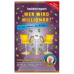 Insiderreport &bdquo;Wer wird Million&auml;r?&ldquo; - Die ganze Wahrheit &uuml;ber die Show!