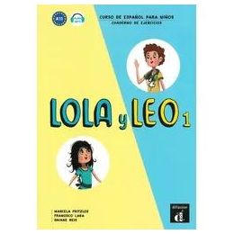 Lola y Leo 1. Cuaderno de ejercicios. Buch + Audio online