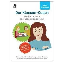 Der Klassen-Coach. Lehrst du noch oder coachst du schon?