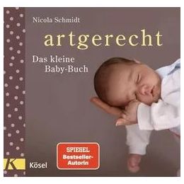 K&ouml;sel-Verlag Artgerecht - Das kleine Baby-Buch