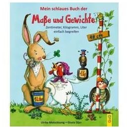 Mein schlaues Buch der Ma&szlig;e und Gewichte