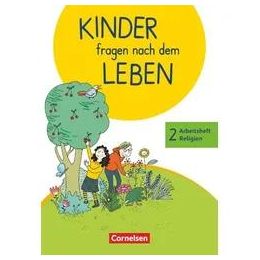 Cornelsen Kinder fragen nach dem Leben 2. Schuljahr - Arbeitsheft Religion