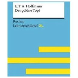 Neubauer: goldne Topf von E.T.A. Hoffmann: Lekt&uuml;reschl&uuml;ssel