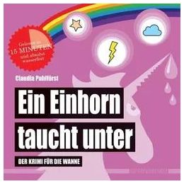 Ein Einhorn taucht unter (Badebuch)