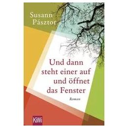 Und dann steht einer auf und &ouml;ffnet das Fenster