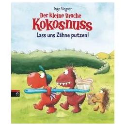 cbj Der kleine Drache Kokosnuss - Lass uns Z&auml;hne putzen!