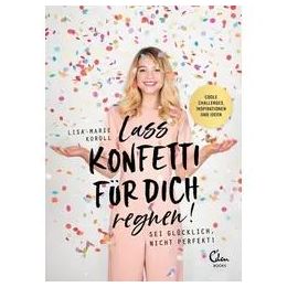 Lass Konfetti f&uuml;r dich regnen