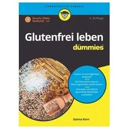 Glutenfrei leben f&uuml;r Dummies