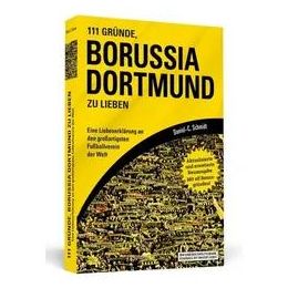 Schwarzkopf 111 Gr&uuml;nde, Borussia Dortmund zu lieben