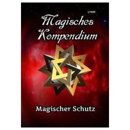 MAGISCHES KOMPENDIUM / Magisches Kompendium - Magischer Schutz