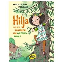 Hilja und der Sommer im gr&uuml;nen Haus