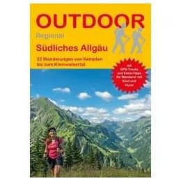S&uuml;dliches Allg&auml;u 32 Wanderungen von Kempten bis zum Kleinwalsertal