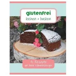 Glutenfrei kochen & backen