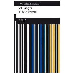 Zhuangzi. Das Buch der daoistischen Weisheit