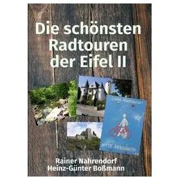 tredition Die sch&ouml;nsten Radtouren der Eifel II