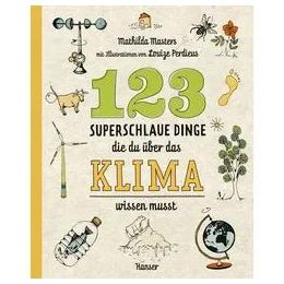 123 superschlaue Dinge, die du &uuml;ber das Klima wissen musst