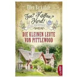 Tee? Kaffee? Mord! - Die kleinen Leute von Pittlewood