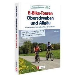 E-Bike-Touren Oberschwaben und Allg&auml;u
