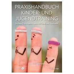 Praxishandbuch Kinder- und Jugendtraining