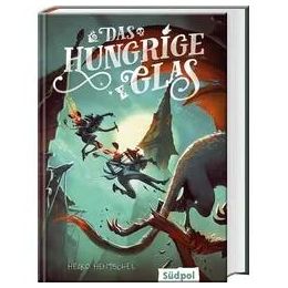 Das hungrige Glas (Glas-Trilogie Band 1)