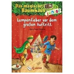 Loewe Das magische Baumhaus junior (Band 23) - Lampenfieber vor dem gro&szlig;en Auftritt