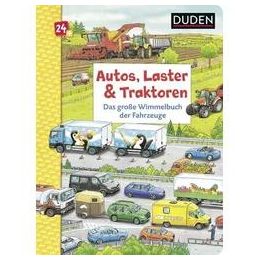 Duden 24+: Autos, Laster & Traktoren: Das gro&szlig;e Wimmelbuch der Fahrzeuge