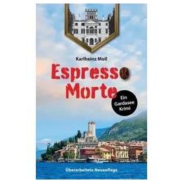 tredition Espresso Morte - Ein Gardaseekrimi