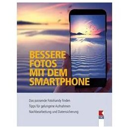 Bessere Fotos mit dem Smartphone