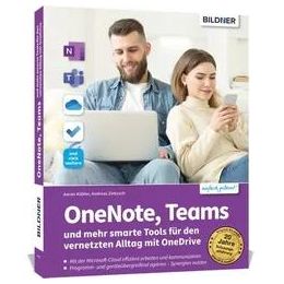 OneNote, Teams und mehr smarte Tools f&uuml;r den vernetzten Alltag mit OneDrive