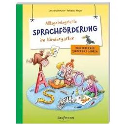 Alltagsintegrierte Sprachf&ouml;rderung im Kindergarten