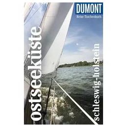 DUMONT Reise-Taschenbuch Reisef&uuml;hrer Ostseek&uuml;ste Schleswig-Holstein
