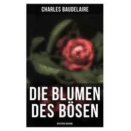 Die Blumen des B&ouml;sen (Deutsche Ausgabe)