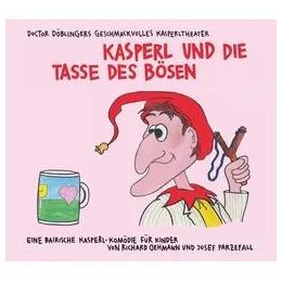 Kasperl und die Tasse des B&ouml;sen